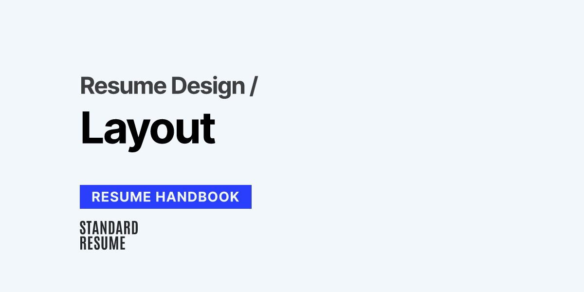 Resume Design: Layout | The Resume Handbook