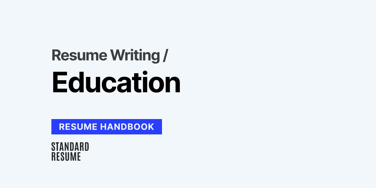 Resume Writing: Education | The Resume Handbook